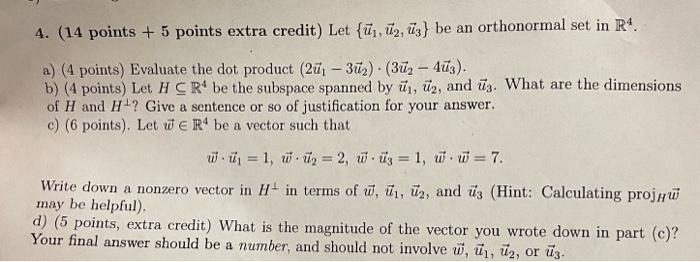 Solved 4. ( 14 points +5 points extra credit) Let {u1,u2,u3} | Chegg.com