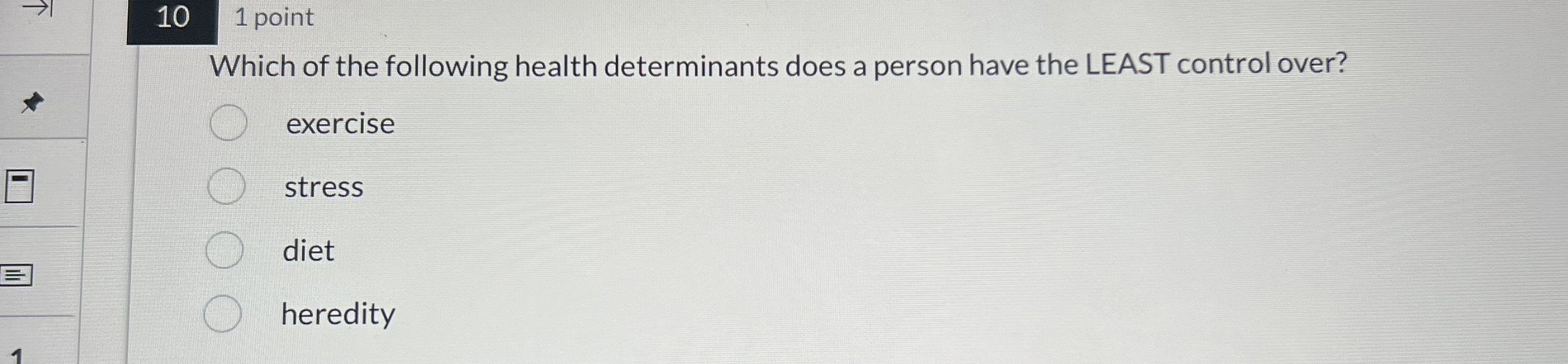 Solved 101 ﻿pointWhich of the following health determinants | Chegg.com