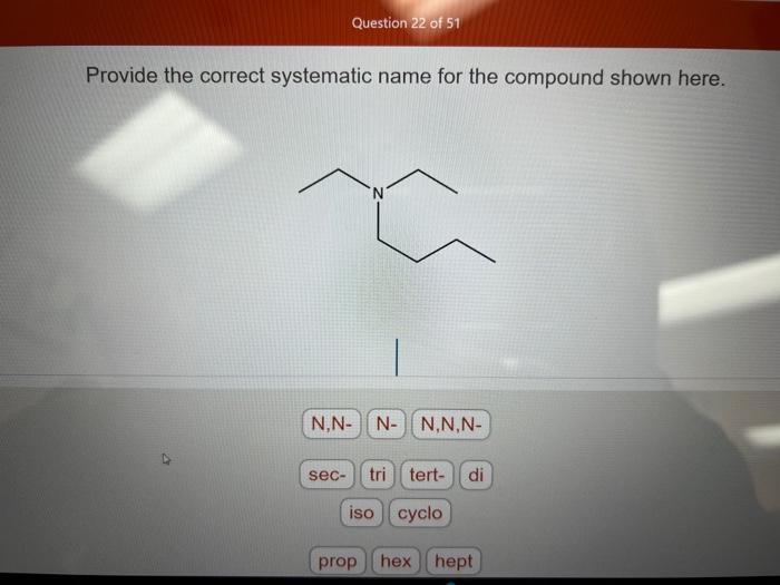 Solved Provide the correct systematic name for the compound | Chegg.com