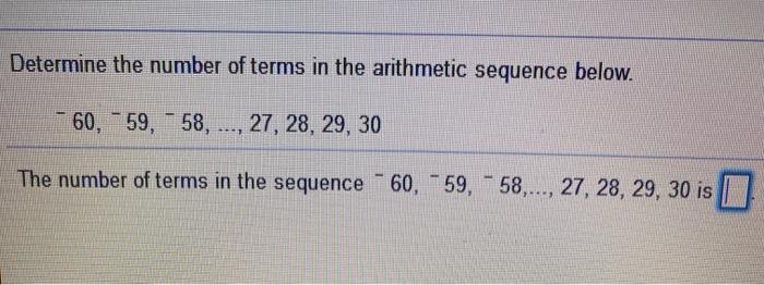 Solved Determine The Number Of Terms In The Arithmetic