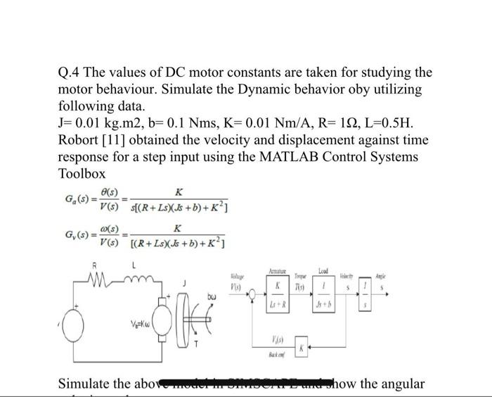 Solved Q.4 The values of DC motor constants are taken for | Chegg.com