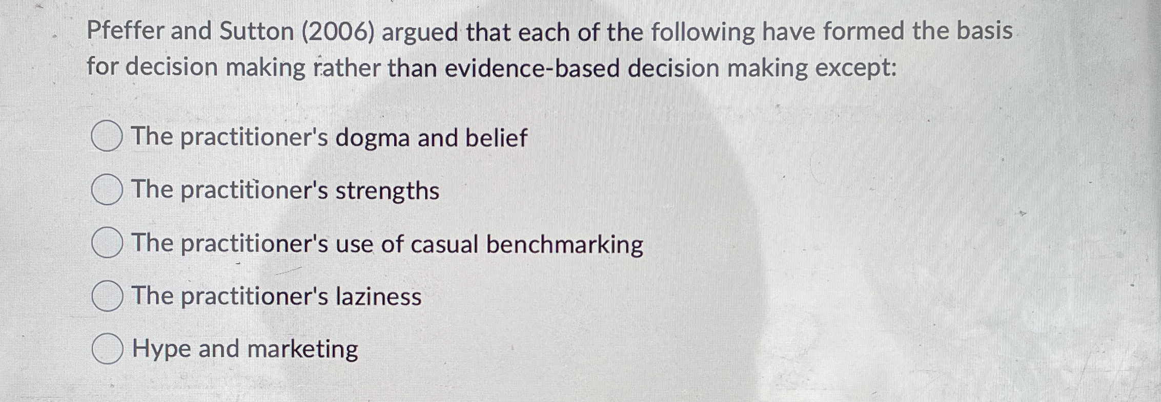 Solved Pfeffer and Sutton (2006) ﻿argued that each of the | Chegg.com