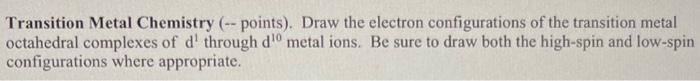 Solved Transition Metal Chemistry ( − points). Draw the | Chegg.com