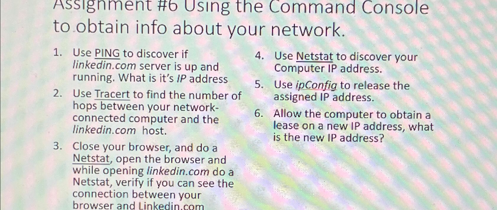 Solved Assignment #6 ﻿Using the Command Console to obtain | Chegg.com