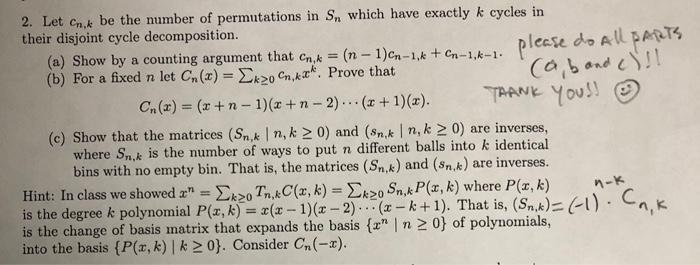 Solved 2. Let cn,k be the number of permutations in Sn which | Chegg.com