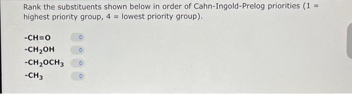 Solved Rank the substituents shown below in order of | Chegg.com