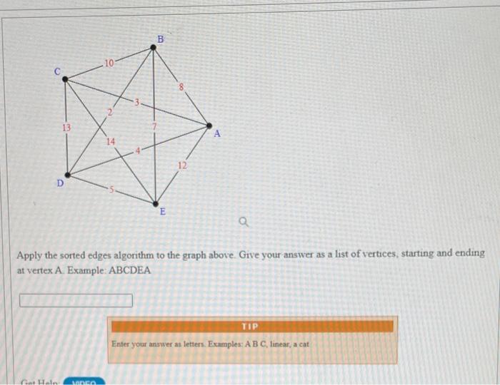 Solved B 10 13 A 14 12 D E a Apply the sorted edges | Chegg.com