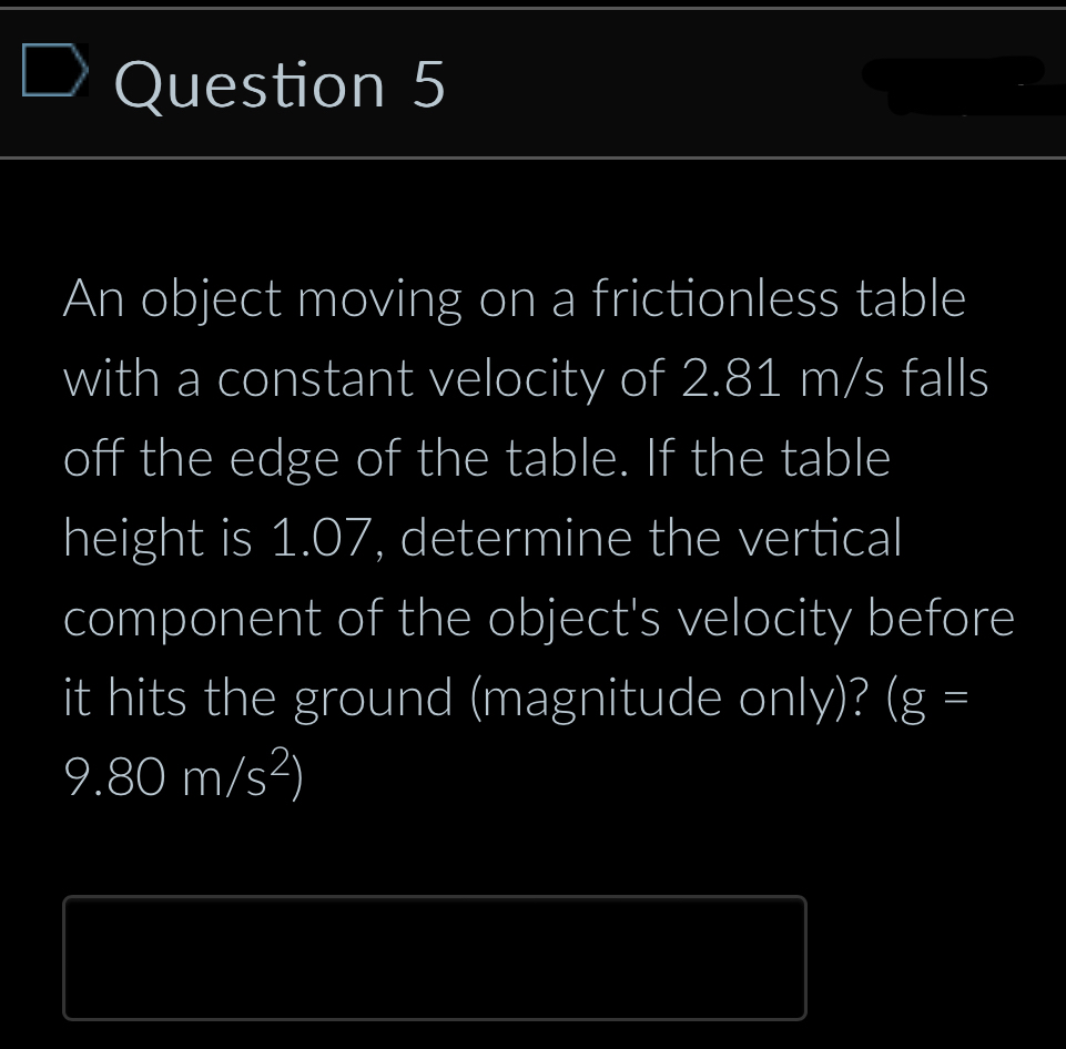 Solved Question 5An object moving on a frictionless table | Chegg.com
