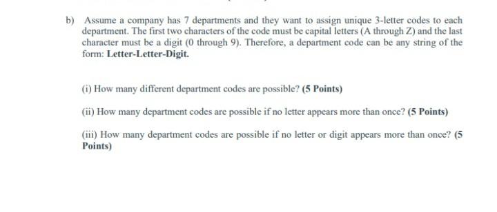 Solved b) Assume a company has 7 departments and they want | Chegg.com