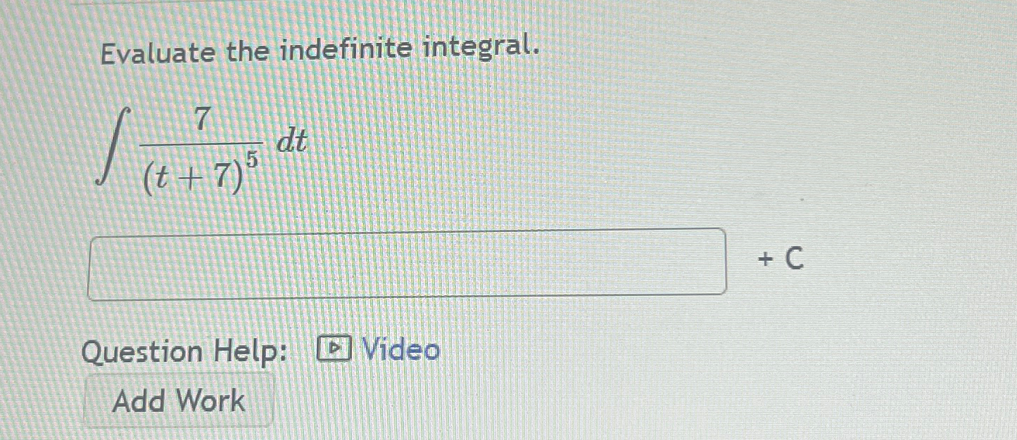 Solved Evaluate the indefinite | Chegg.com
