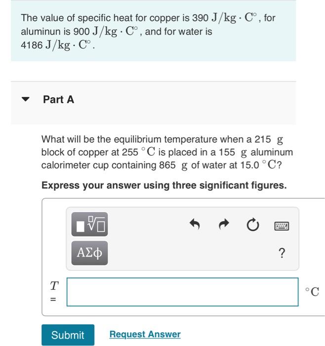 Solved The value of specific heat for copper is 390 J/kg⋅C∘, | Chegg.com