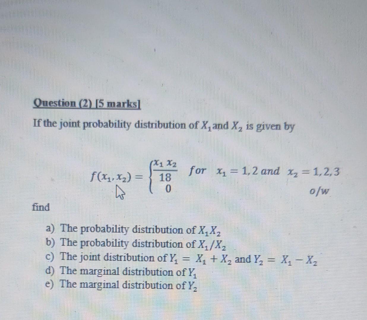 Solved If the joint probability distribution of X1 and X2 is | Chegg.com