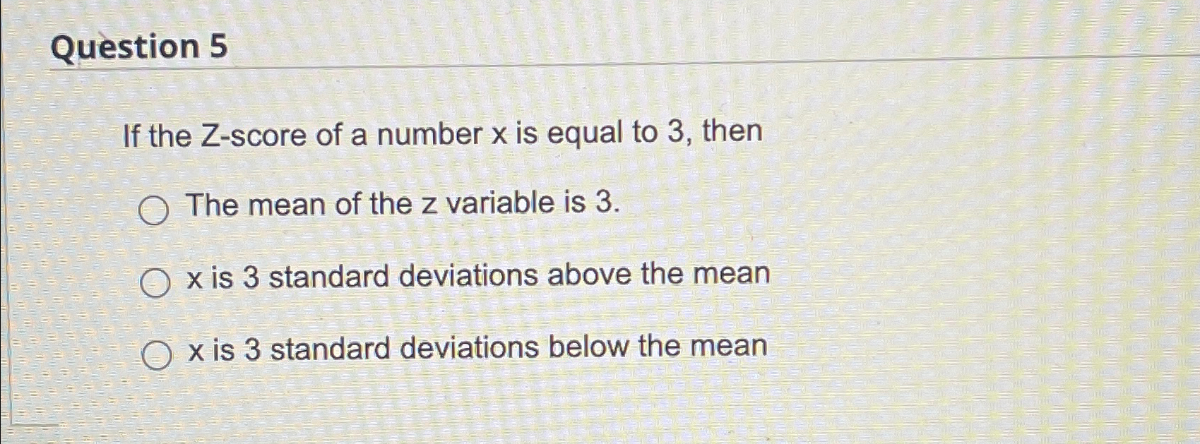 Solved Question 5If the Z-score of a number x ﻿is equal to | Chegg.com
