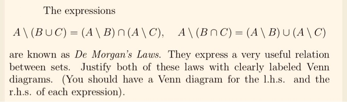 Solved The expressions A\(BUC) = (A \ B) n (A\C), A\(BNC) = | Chegg.com