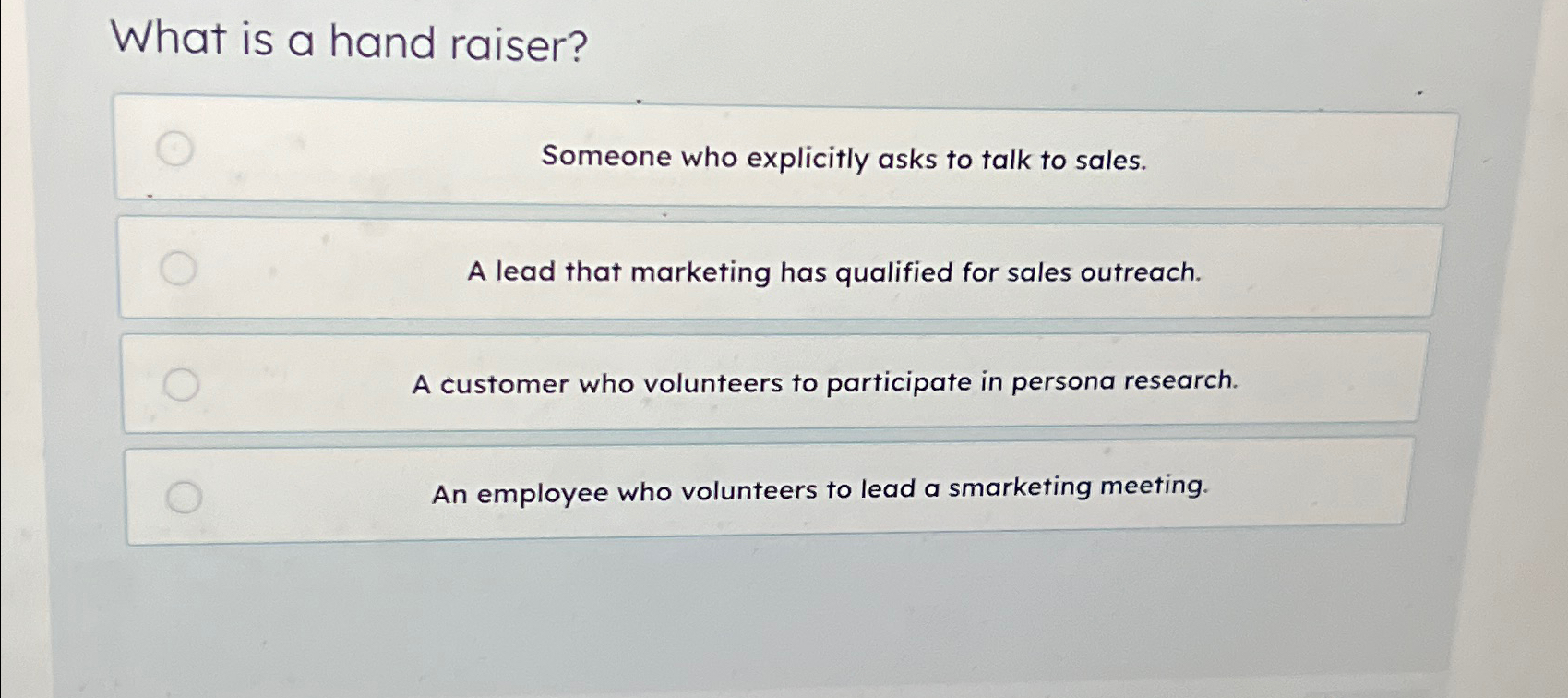 Solved What is a hand raiser?Someone who explicitly asks to | Chegg.com