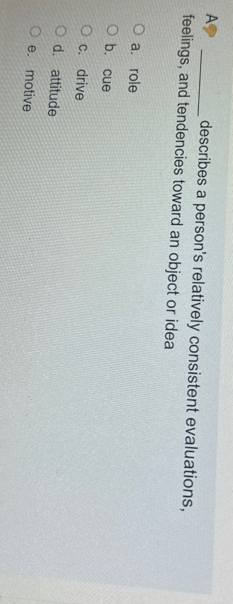 Solved As describes a person's relatively consistent | Chegg.com