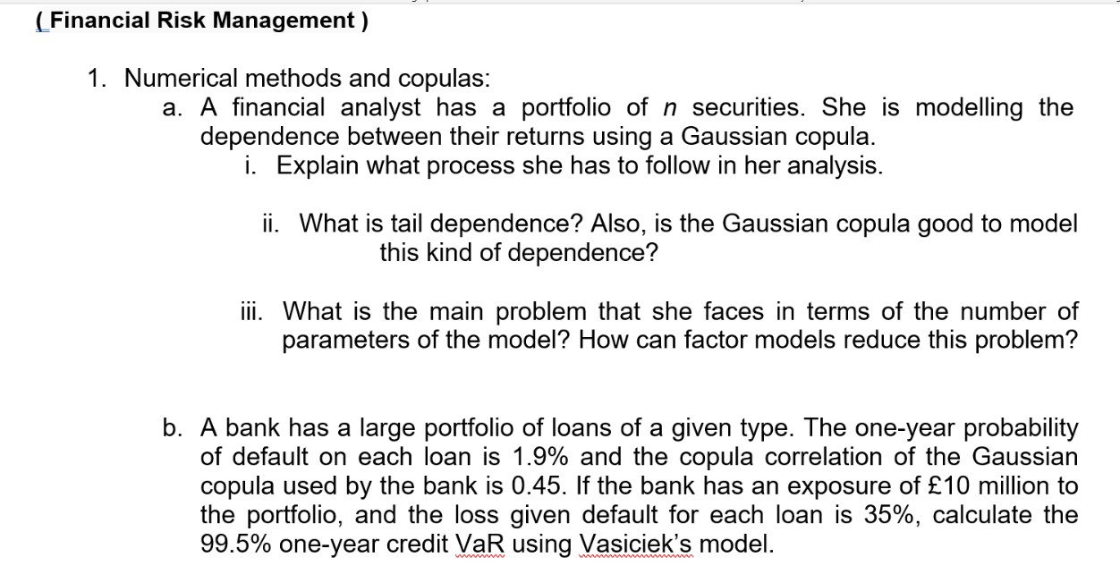 Solved (Financial Risk Management )Numerical methods and | Chegg.com