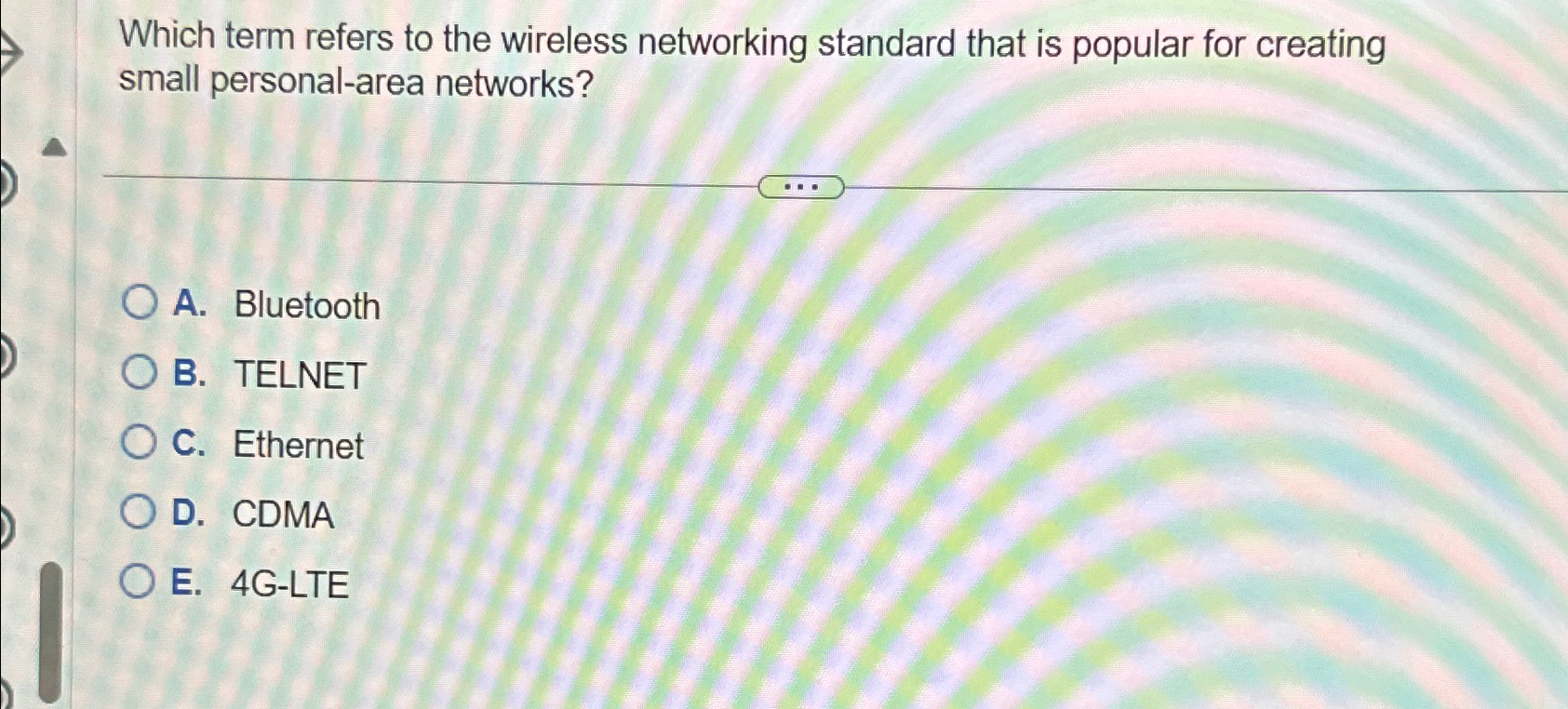 Solved Which term refers to the wireless networking standard | Chegg.com