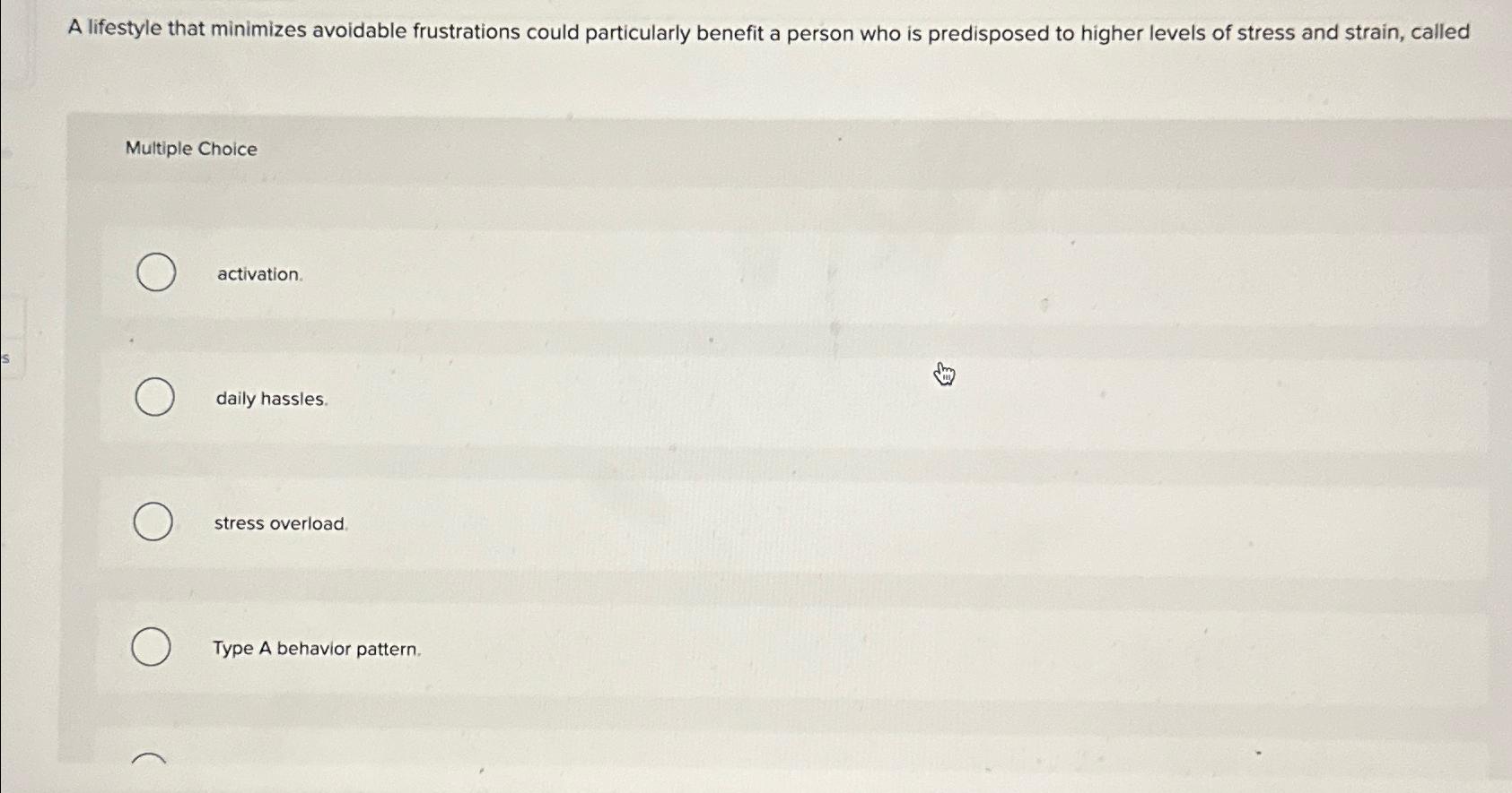 Solved A lifestyle that minimizes avoidable frustrations | Chegg.com
