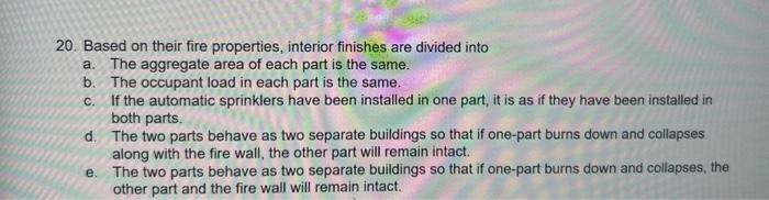 Solved 20. Based on their fire properties, interior finishes | Chegg.com