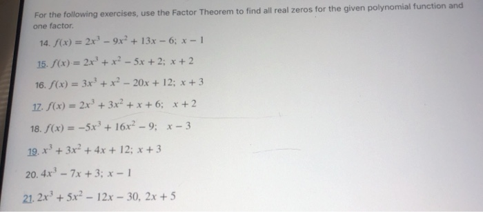 Solved For the following exercises, use the Factor Theorem | Chegg.com