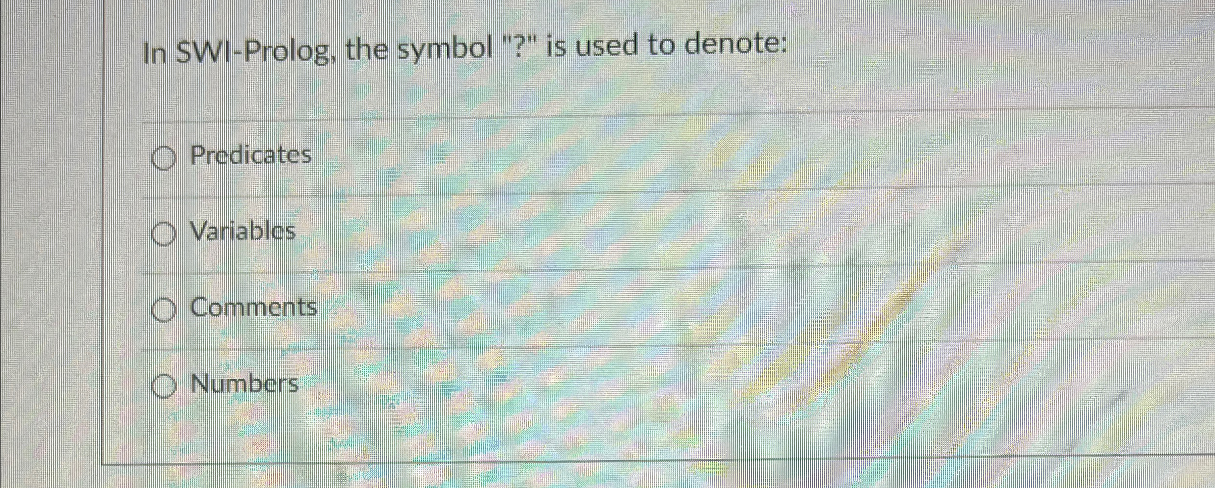 Solved In SWI-Prolog, the symbol "?" ﻿is used to | Chegg.com