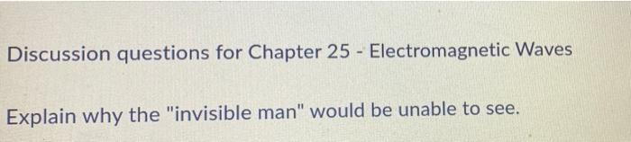 Solved Discussion questions for Chapter 25 - Electromagnetic | Chegg.com