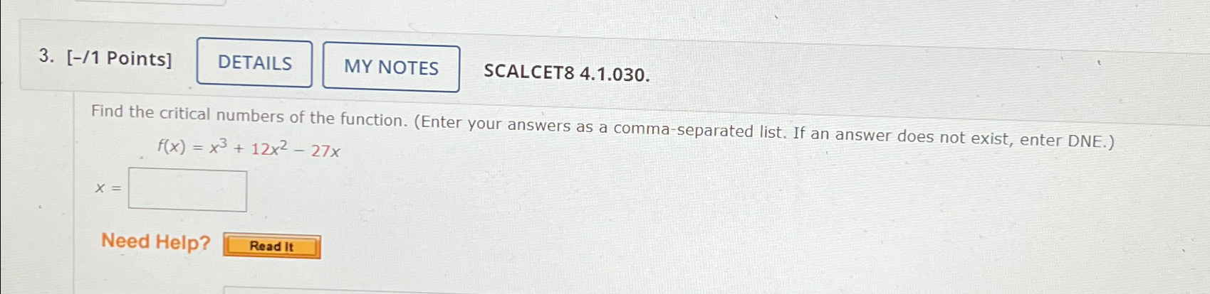 Solved [-/1 ﻿Points]SCALCET8 4.1.030.Find the critical | Chegg.com