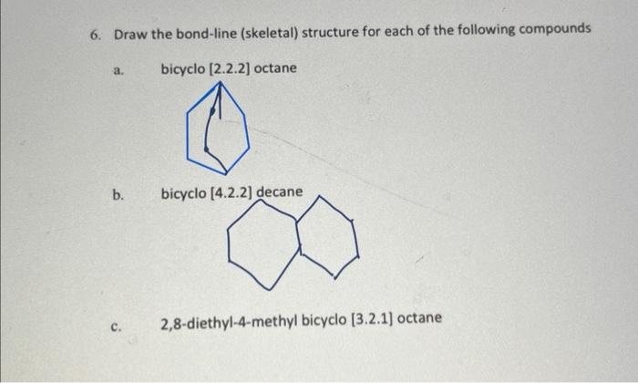 Solved 6. Draw the bond-line (skeletal) structure for each | Chegg.com