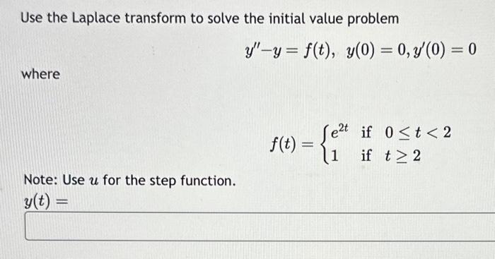Solved Use the Laplace transform to solve the initial value | Chegg.com