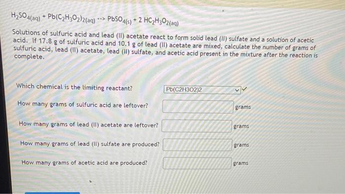 Solved H2SO4(aq) + Pb(C2H302)2(aq) --> PbSO4(s) + 2 | Chegg.com