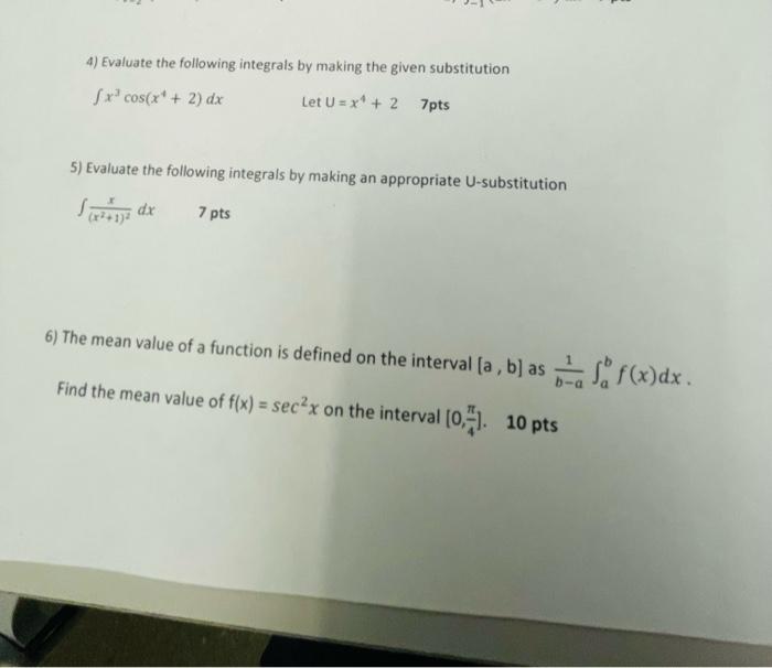 Solved 4) Evaluate the following integrals by making the | Chegg.com