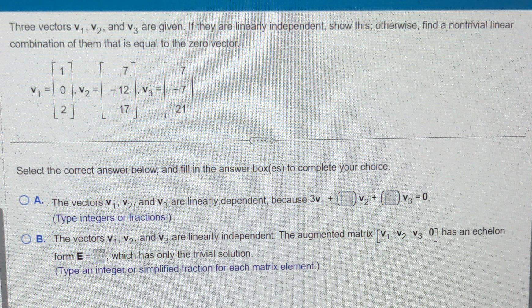 Solved Three vectors v1,v2, and v3 are given. If they are | Chegg.com