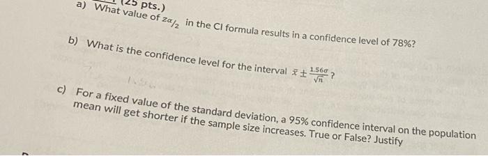 Solved a) What value of zα/2 in the Cl formula results in a | Chegg.com