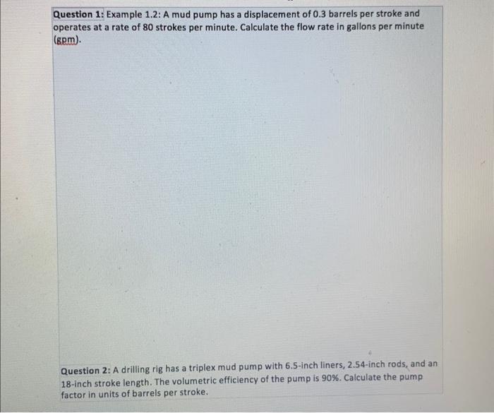 Solved Question 1: Example 1.2: A mud pump has a | Chegg.com