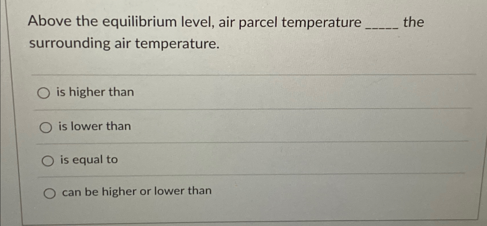 Solved Above the equilibrium level, air parcel temperature | Chegg.com