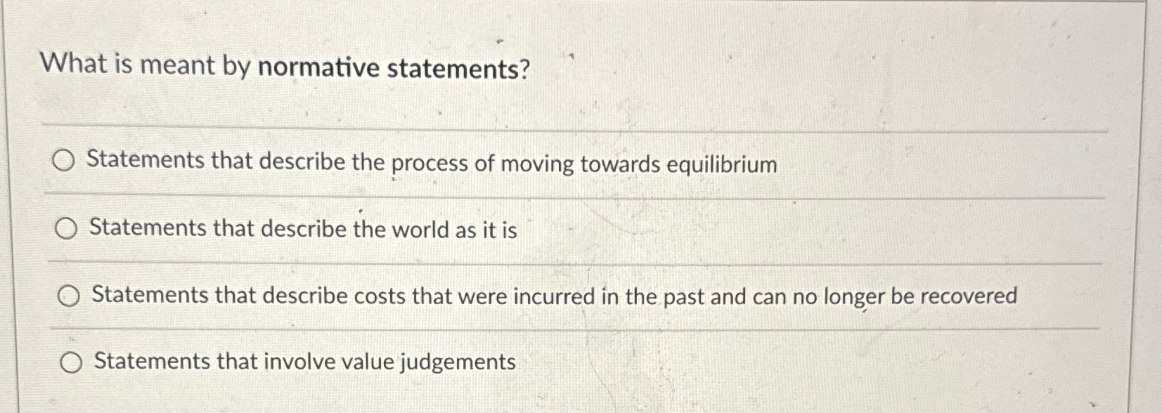 Solved What is meant by normative statements?Statements that | Chegg.com