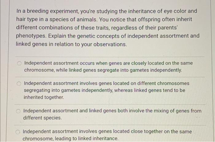 Solved In a breeding experiment, you're studying the | Chegg.com
