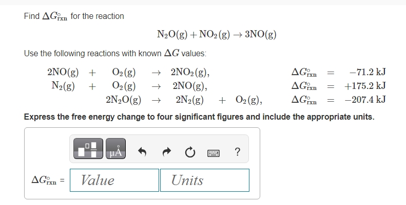 Solved Find ΔGIxI ° ﻿for the reactionN2O(g)+NO2(g)→3NO(g)Use | Chegg.com