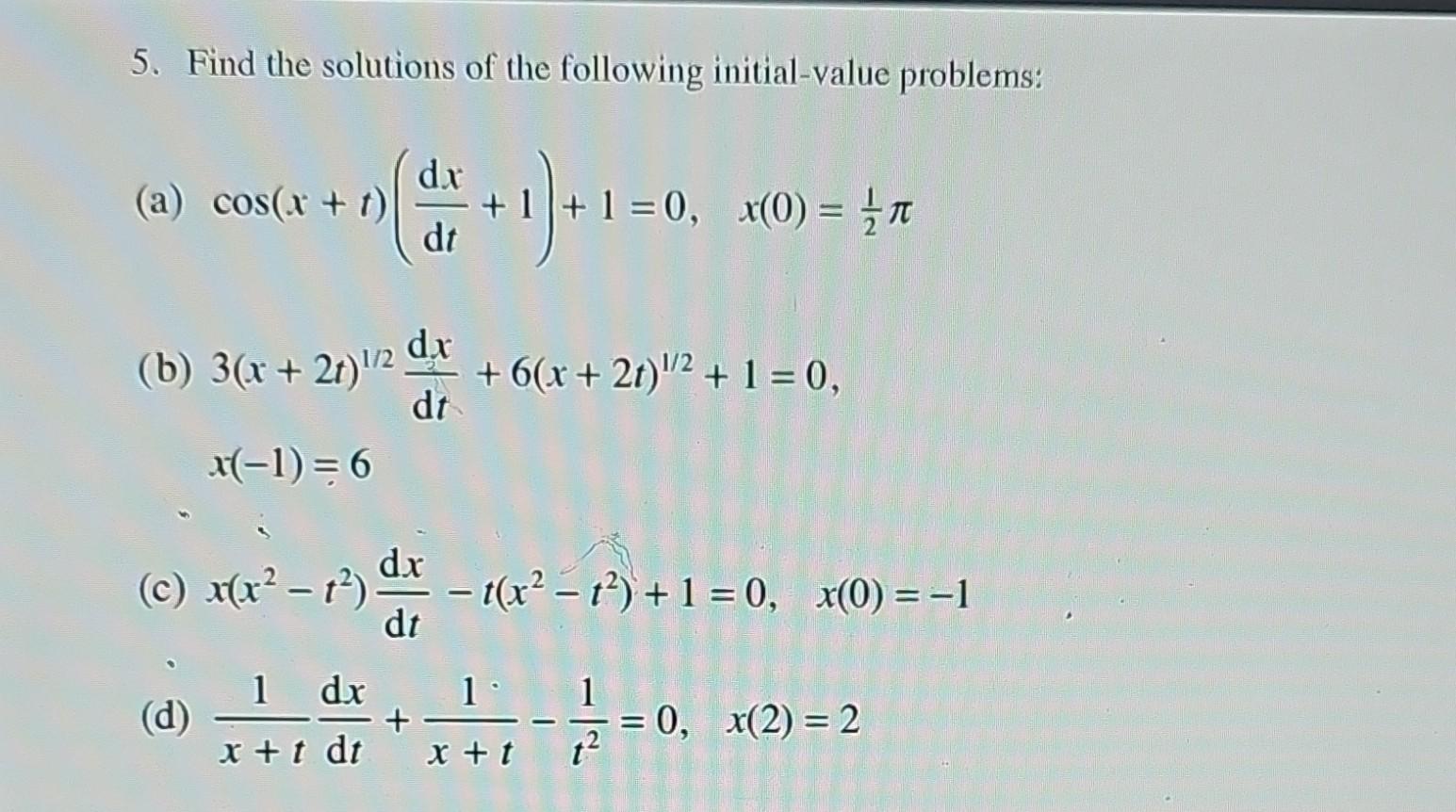 Solved 5. Find the solutions of the following initial-value | Chegg.com