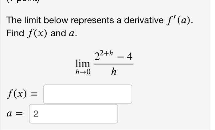 Solved The limit below represents a derivative f′(a). Find | Chegg.com