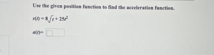 Solved Use the given position function to find the | Chegg.com