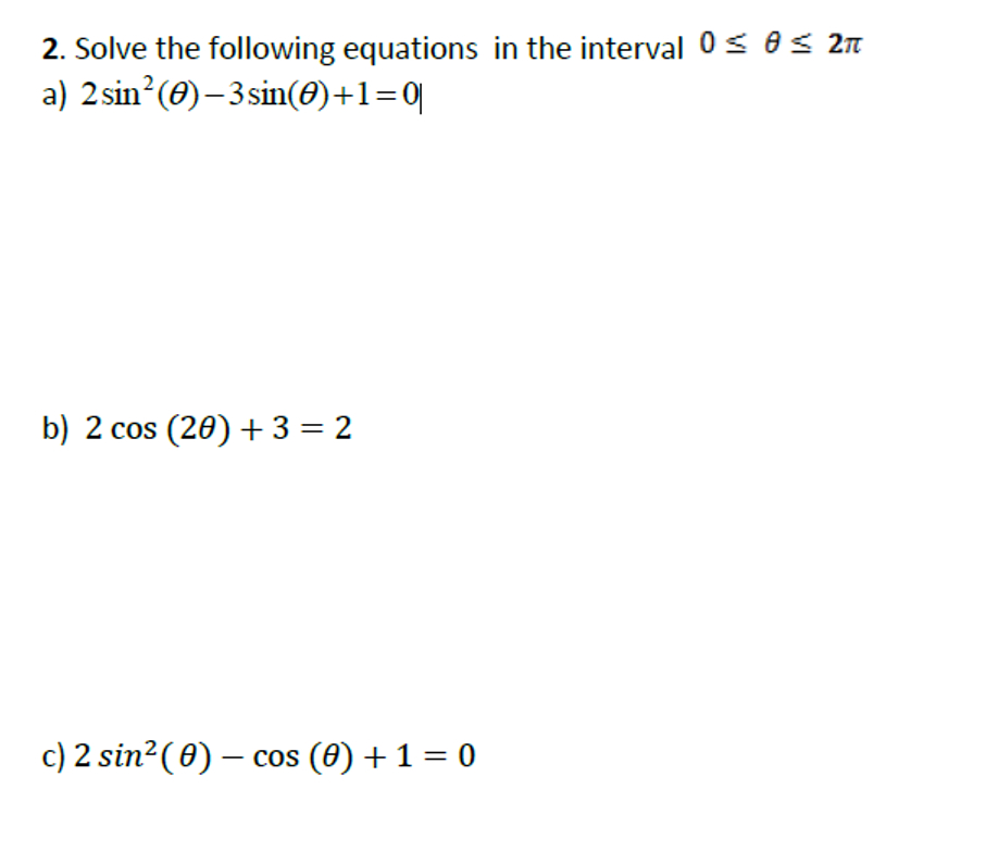 Solved Solve the following equations in the interval | Chegg.com