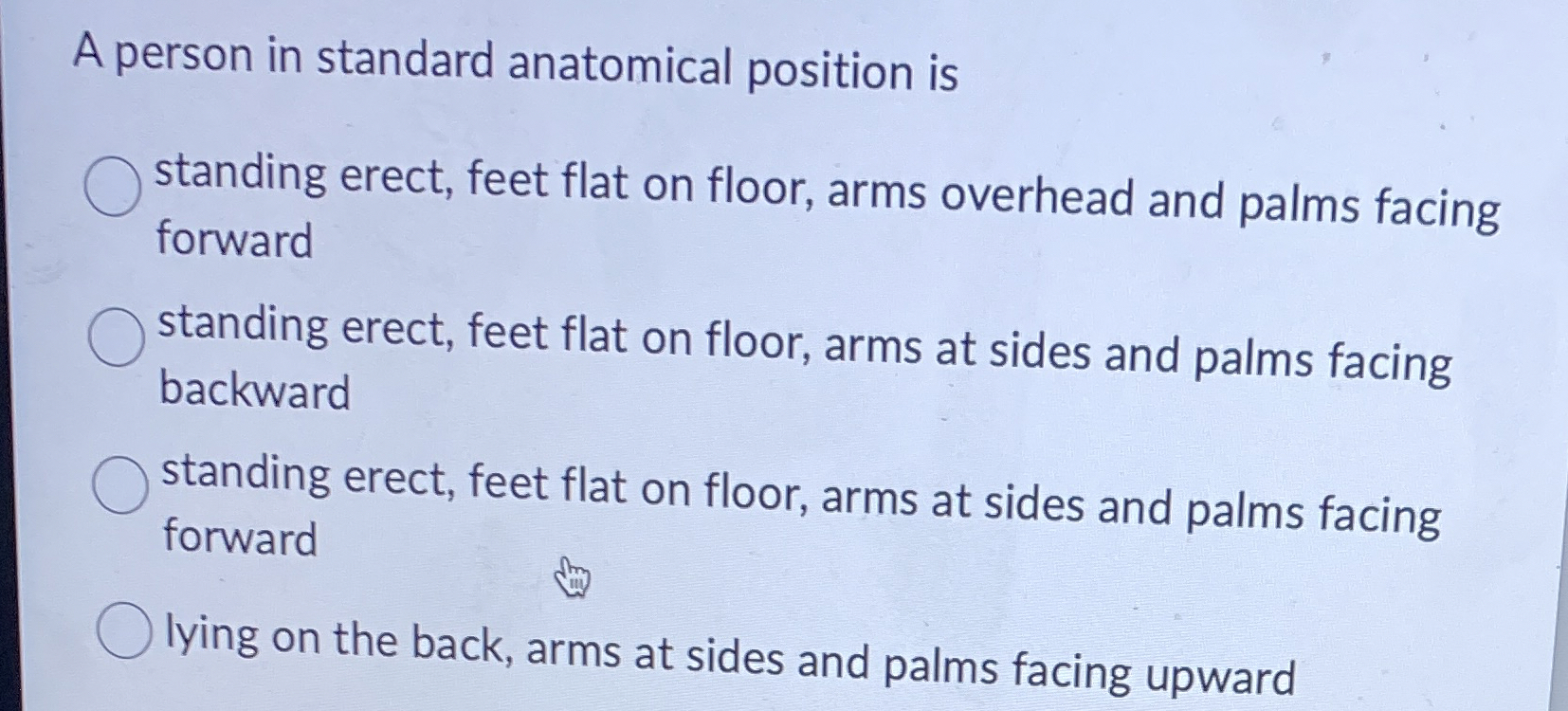 Solved A person in standard anatomical position isstanding | Chegg.com