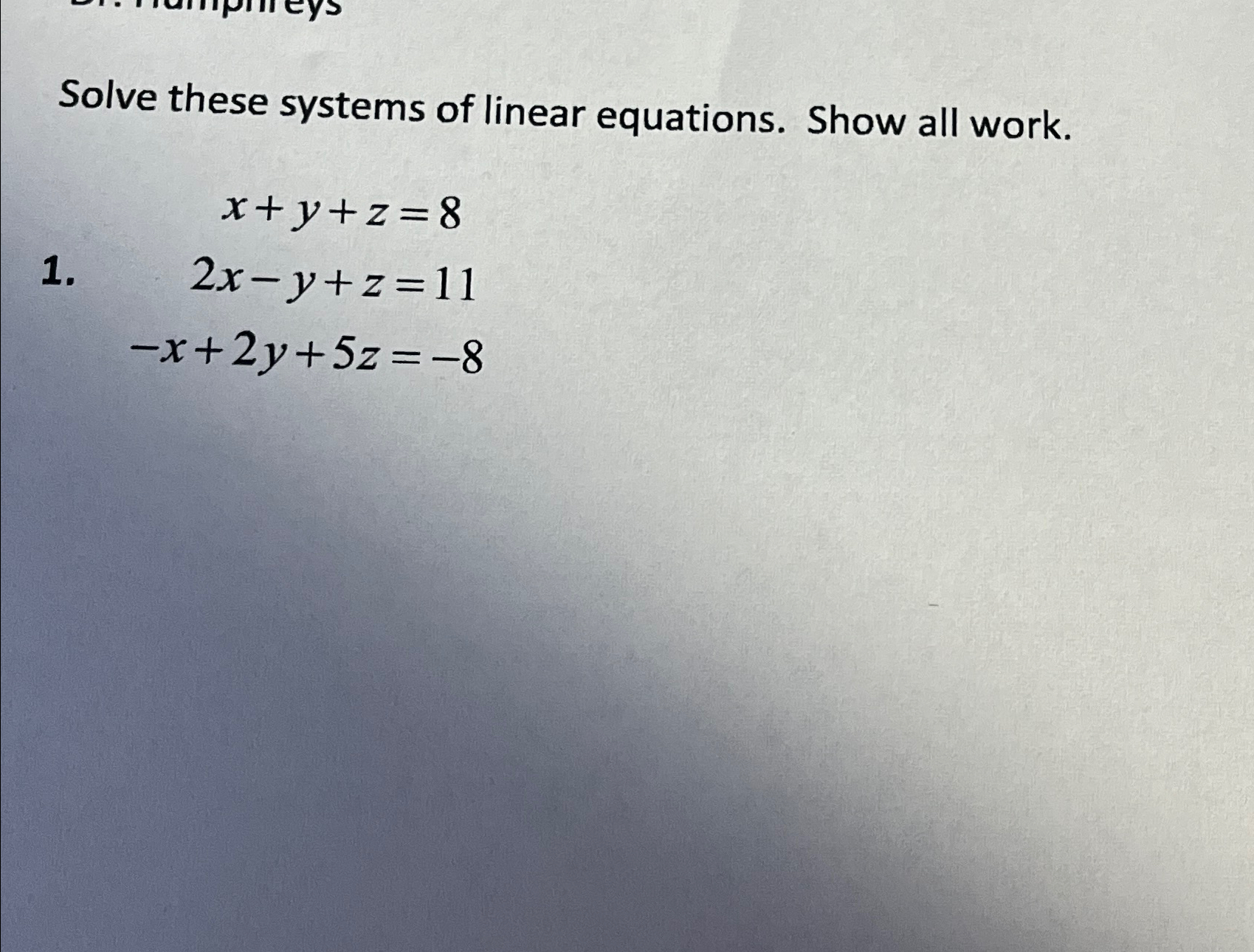 Solved Solve these systems of linear equations. Show all | Chegg.com