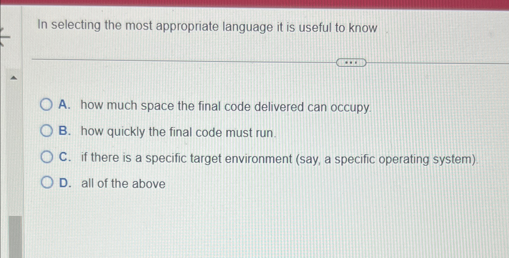 Solved In selecting the most appropriate language it is | Chegg.com