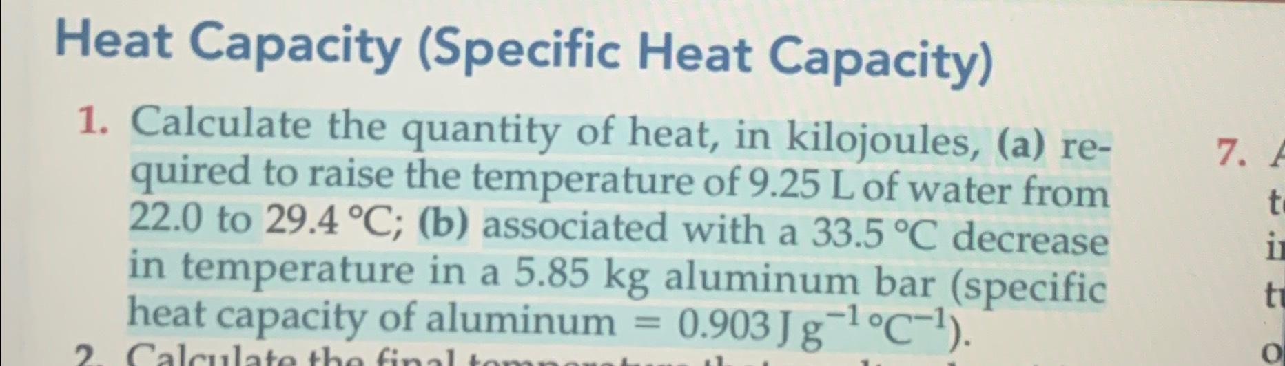 Solved Heat Capacity (Specific Heat Capacity)Calculate the | Chegg.com