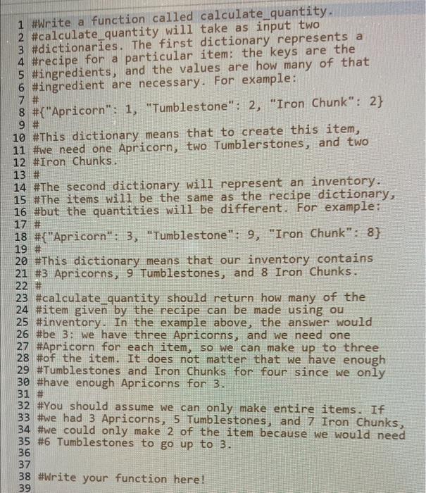 Solved 1 \#Write a function called calculate quantity. 2 | Chegg.com