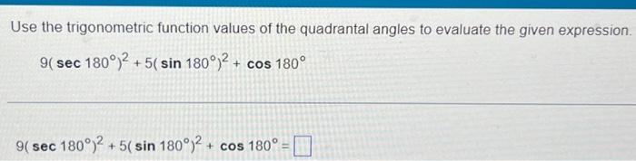Solved Use the trigonometric function values of the | Chegg.com