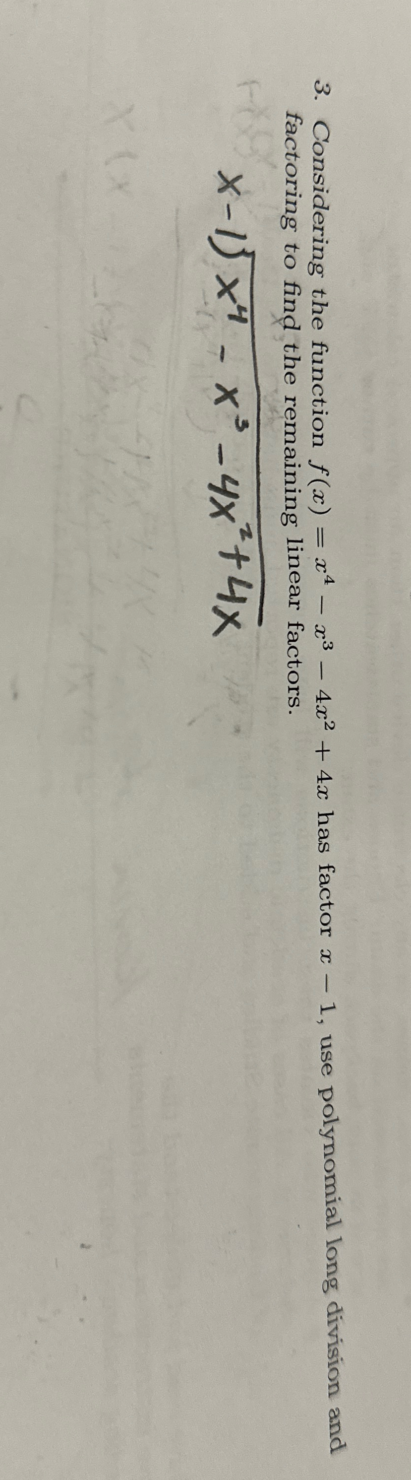 Solved Considering the function f(x)=x4-x3-4x2+4x ﻿has | Chegg.com